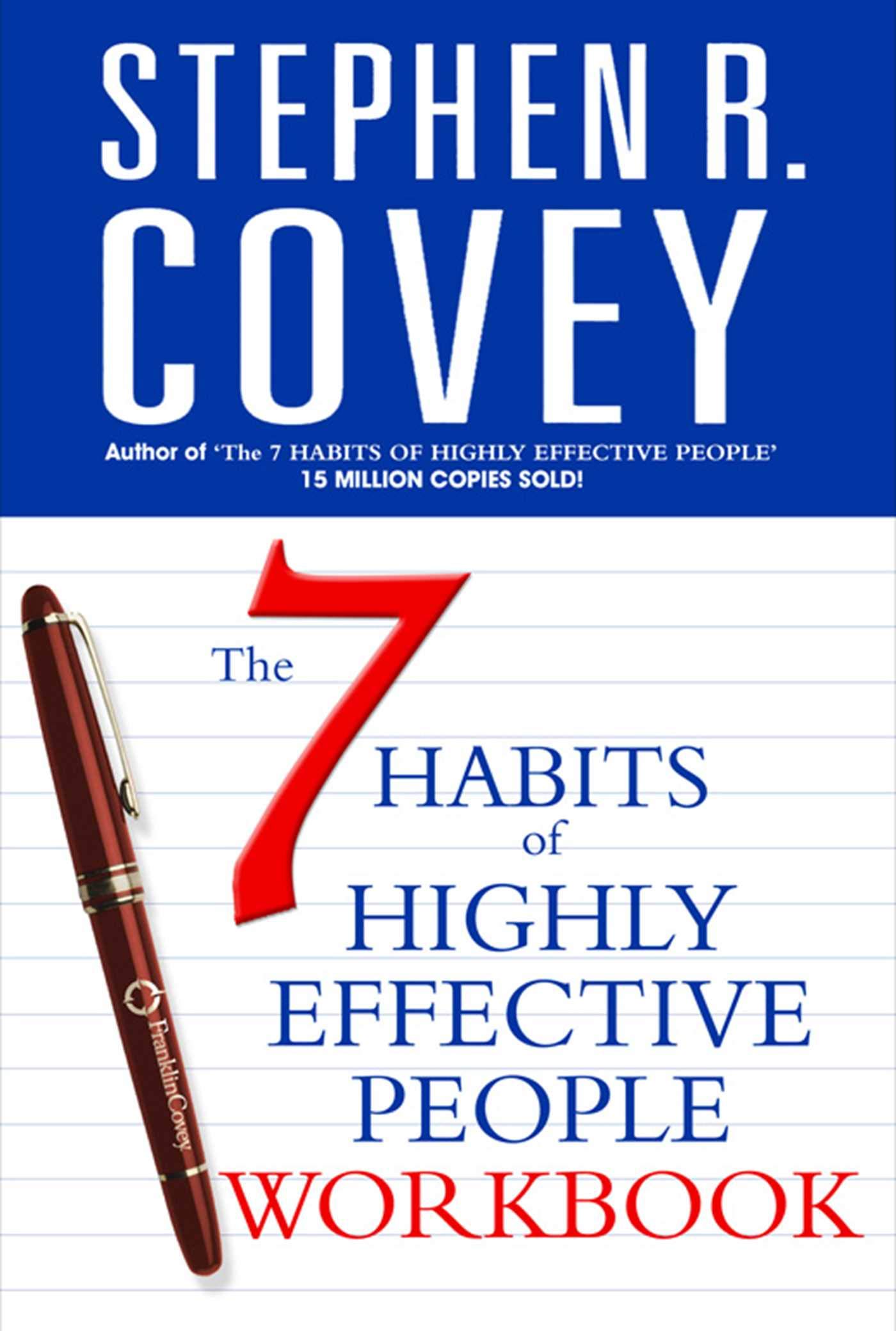 The 7 Habits of Highly Effective People Personal Workbook : Covey ...