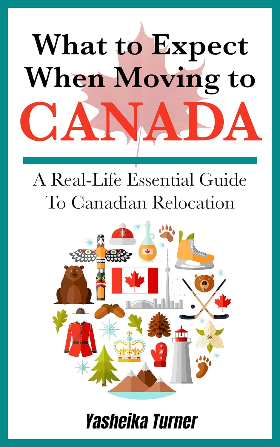 Amazon.com: What to Expect When Moving to Canada: A Real-Life Essential ...