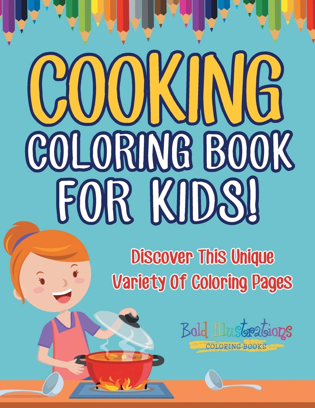 Cooking Coloring Book For Kids! Discover This Unique Variety Of ...