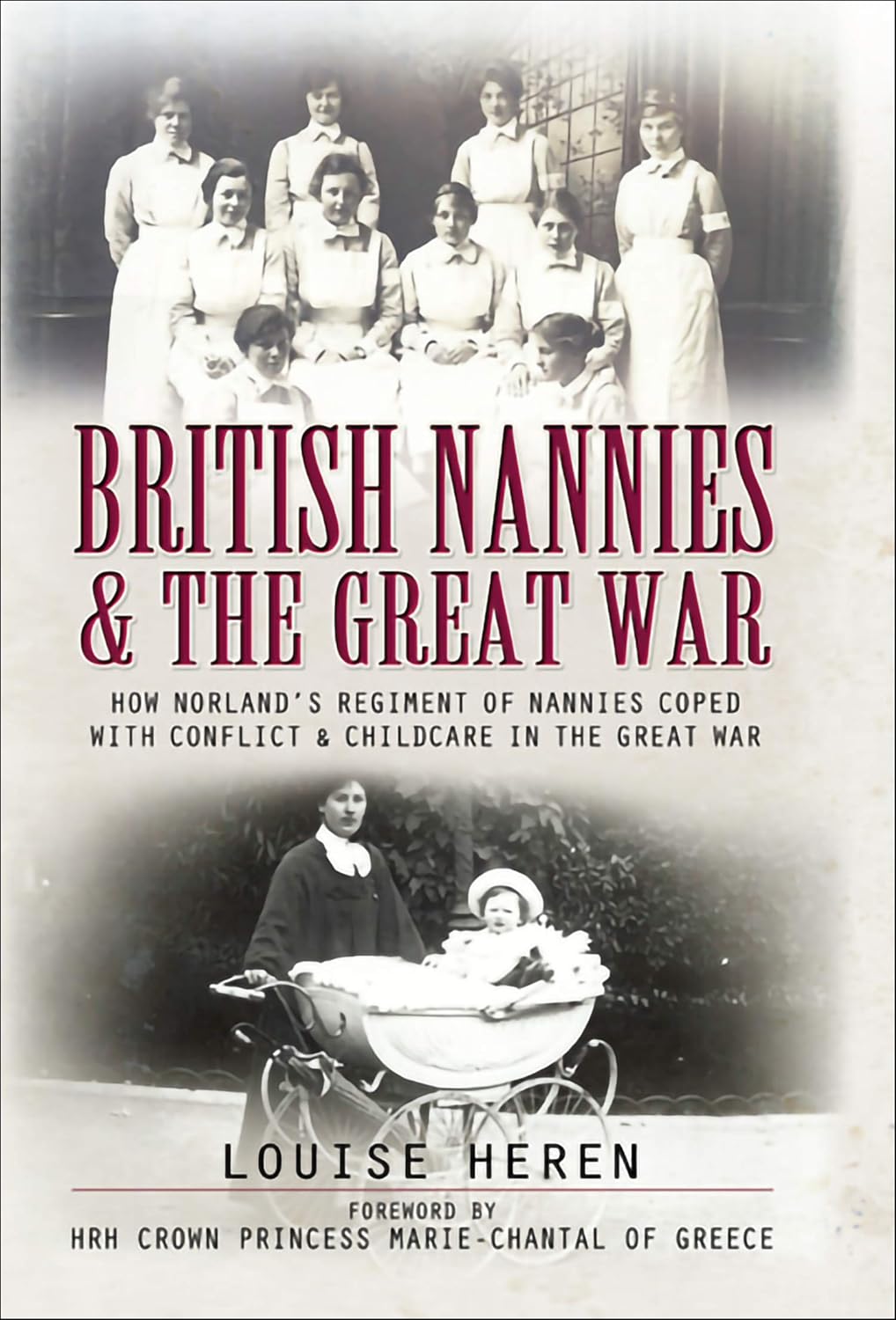 British Nannies & the Great War: How Norland's Regiment of Nannies ...