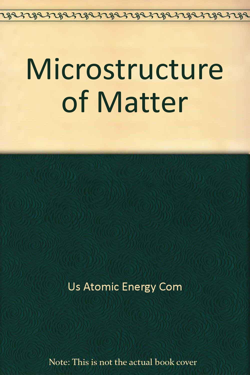 Microstructure of Matter: Amazon.com: Books