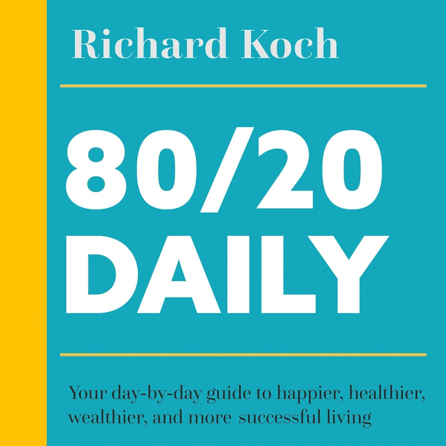 Amazon.com: 80/20 Daily: Your Day-by-Day Guide to Happier, Healthier ...