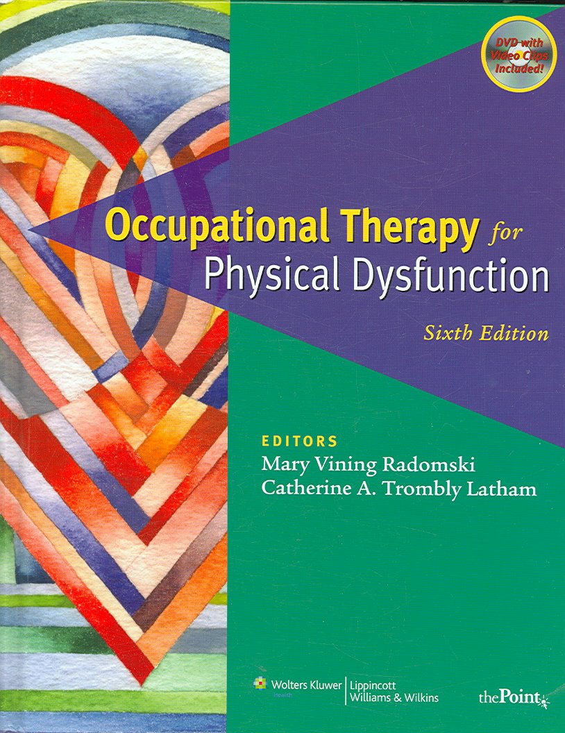 Occupational Therapy for Physical Dysfunction: 9780781763127: Medicine ...