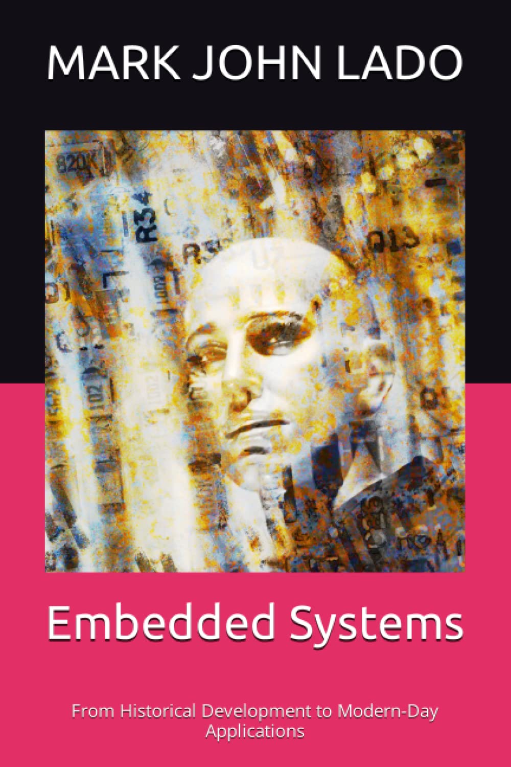 Embedded Systems: From Historical Development to Modern-Day ...