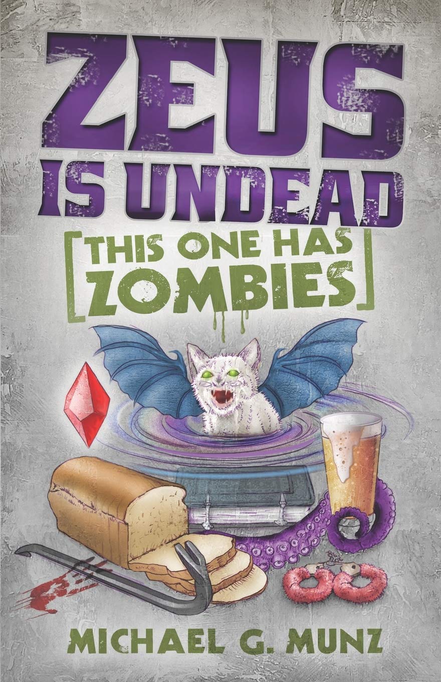 Zeus Is Undead: This One Has Zombies (Zeus Is Dead): Munz, Michael G ...