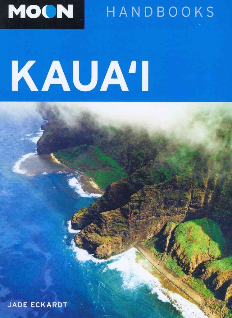 Moon Kaua'i (Moon Handbooks): Eckardt, Jade: 9781612381121: Amazon.com: Books