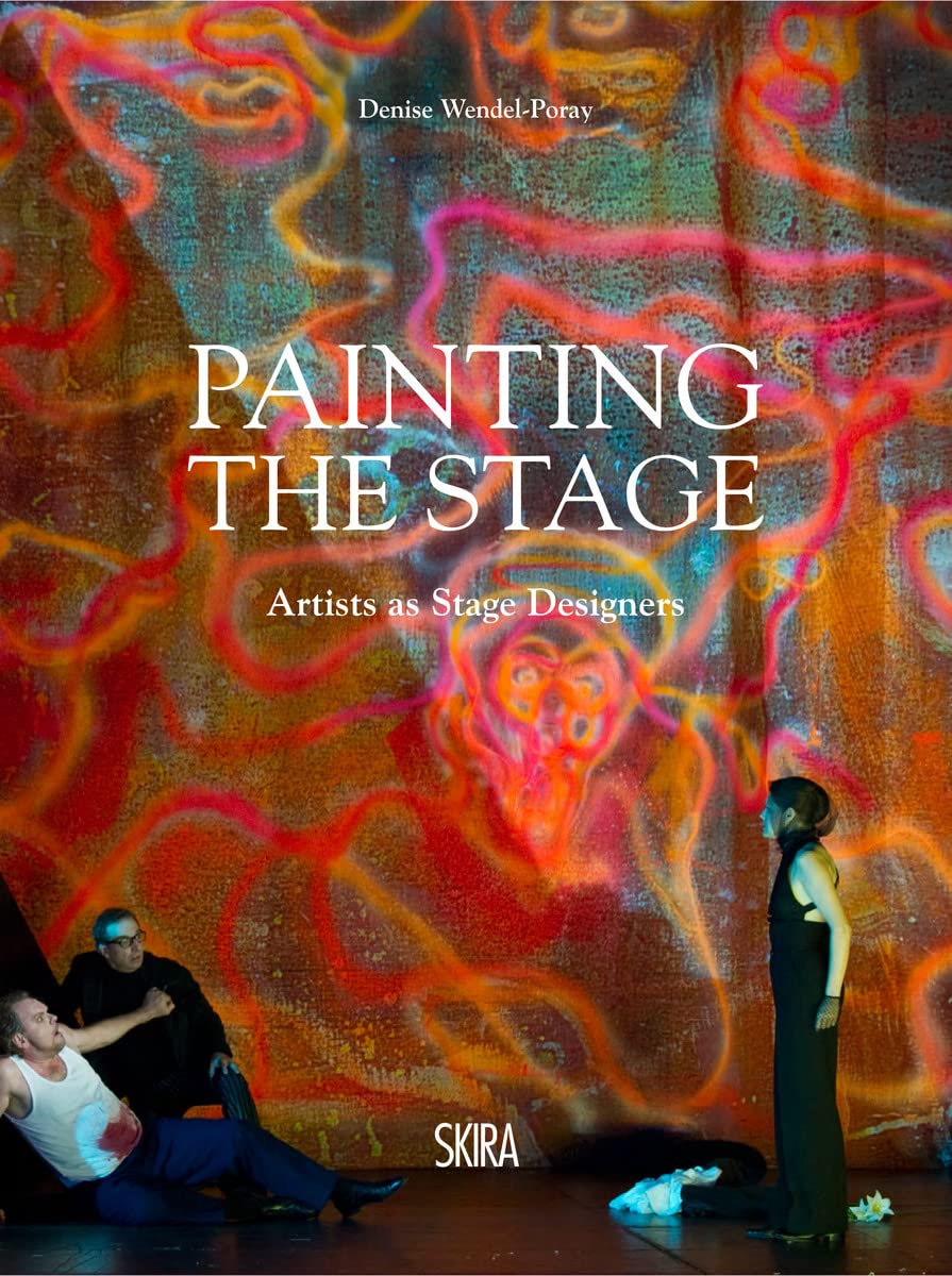 Painting the Stage: Artists as Stage Designers: Wendel-Poray, Denise ...