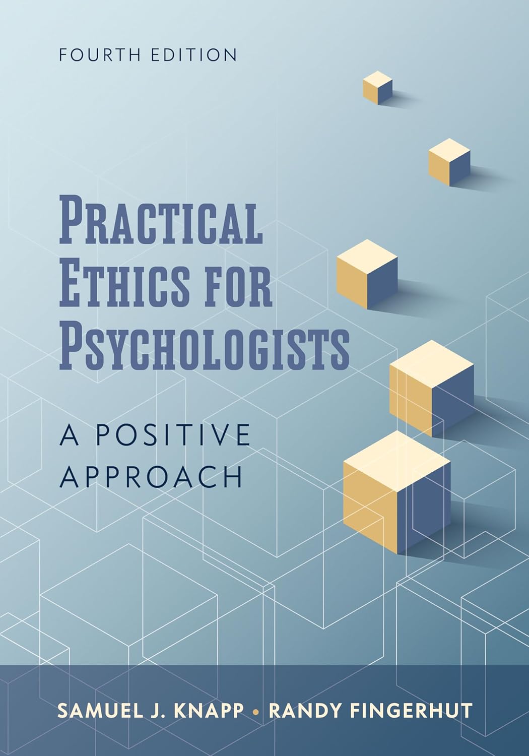 Amazon.com: Practical Ethics for Psychologists: A Positive Approach: 9781433842498: Knapp EdD ...