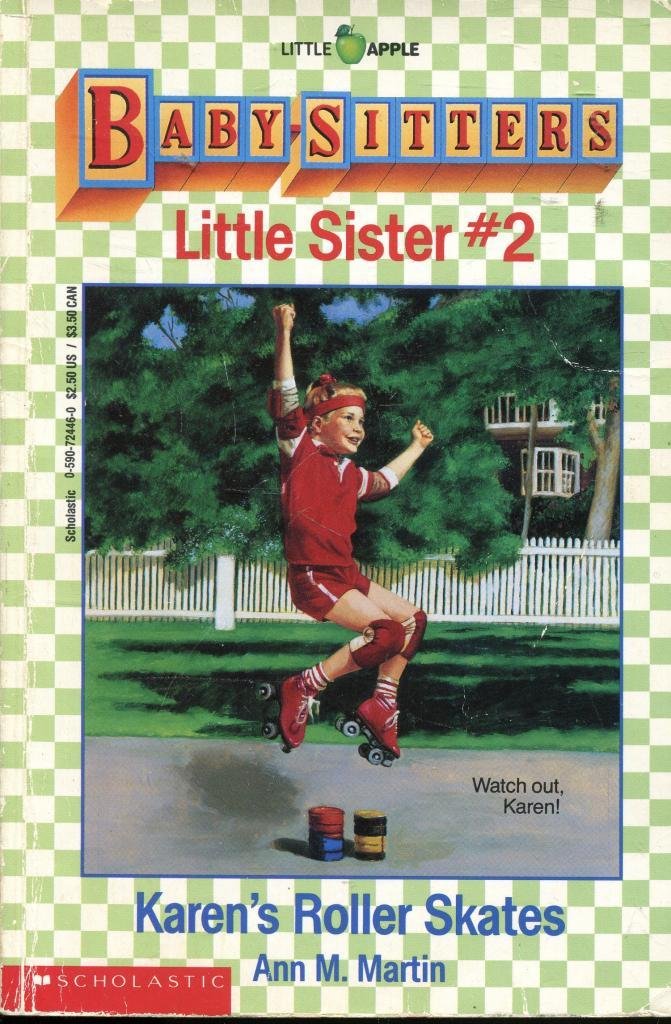 Baby-Sitters Little Sister # 2: Karen's Roller Skates: Martin, Ann M ...