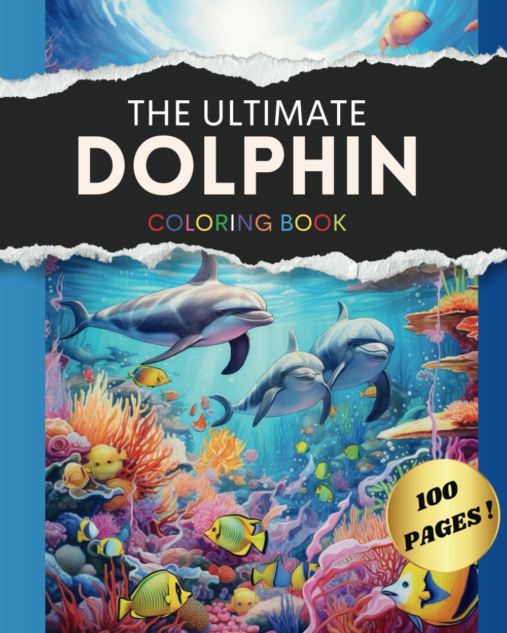 Amazon.com: The ULTIMATE Dolphin Coloring Book, Premium Quality ...