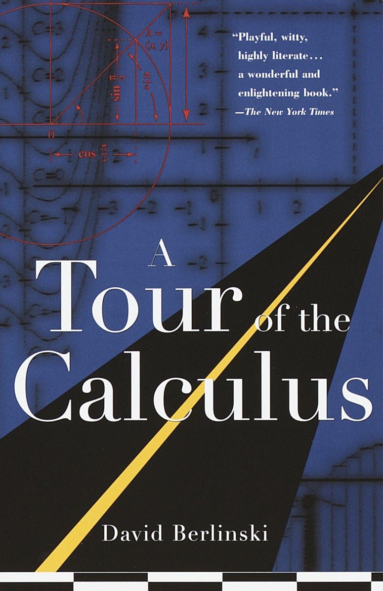 A Tour of the Calculus: Berlinski, David: 9780679747888: Amazon.com: Books