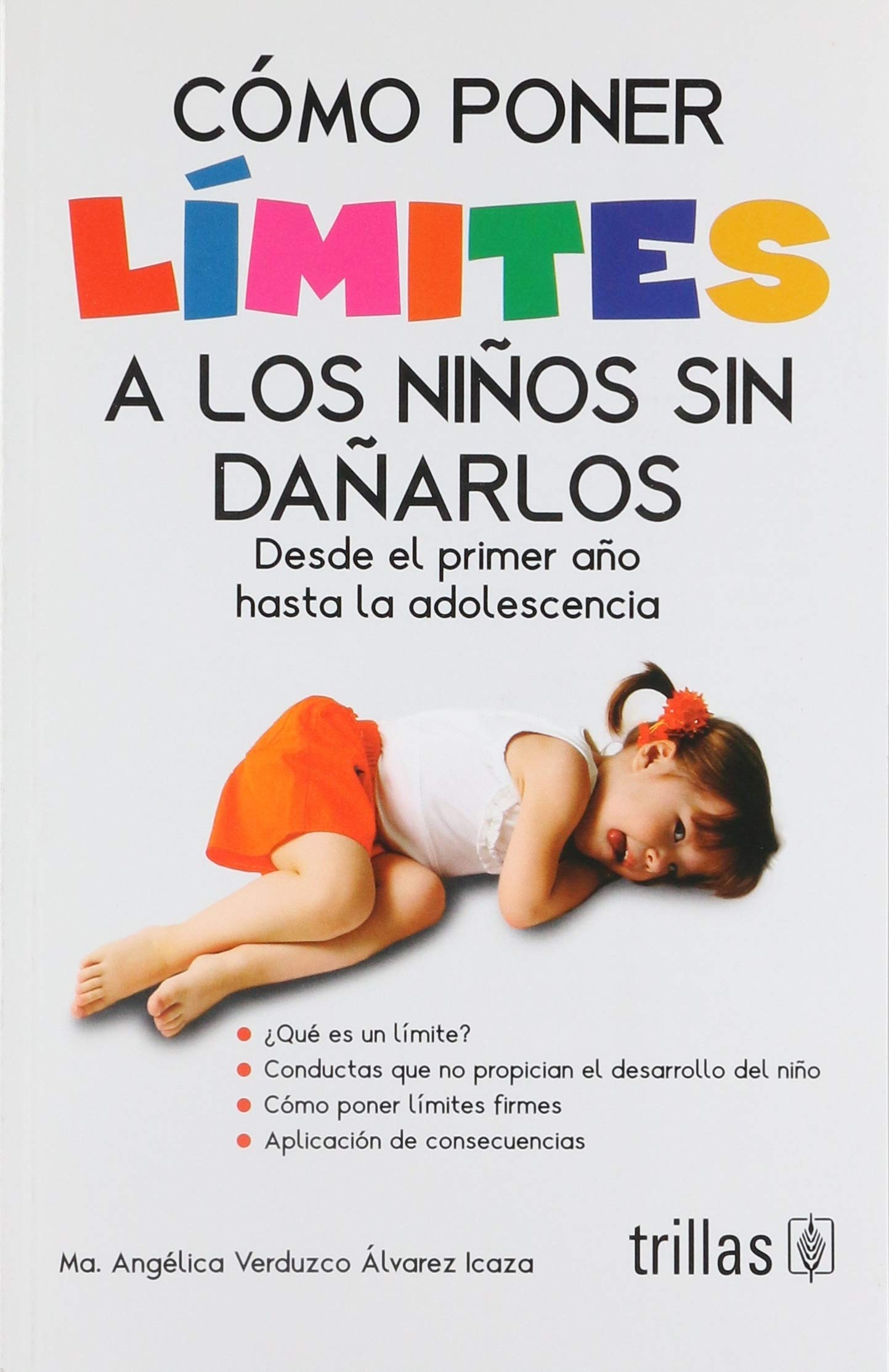 Amazon.com: A Cómo PONER LIMITES A LOS NIÑOS SIN DAÑARLOS ...