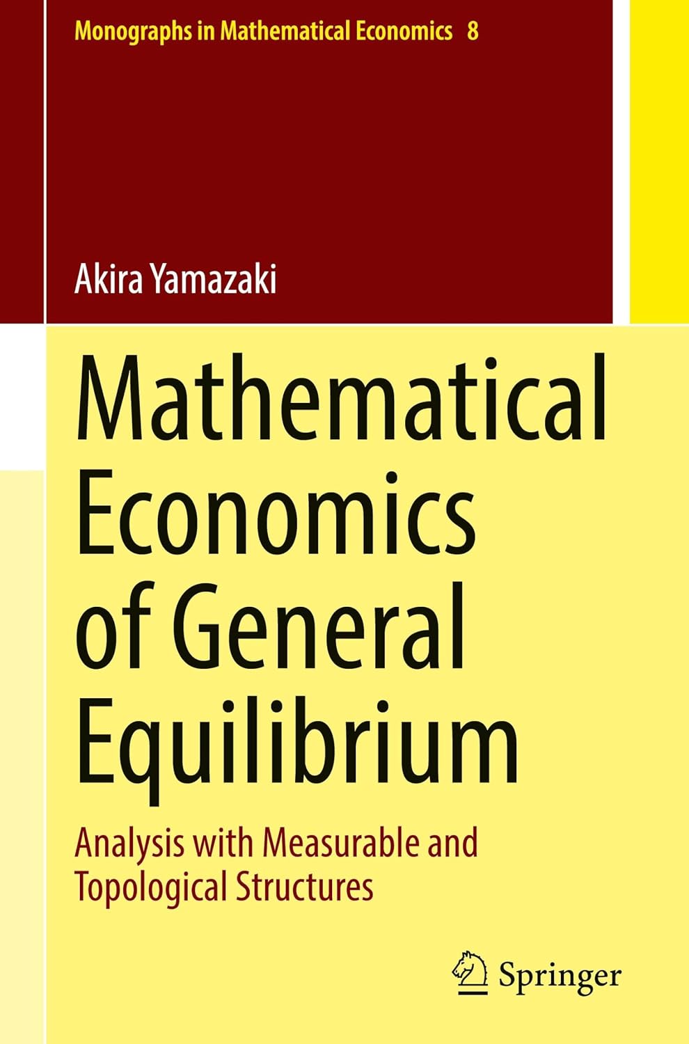 Mathematical Economics of General Equilibrium: Analysis with Measurable ...