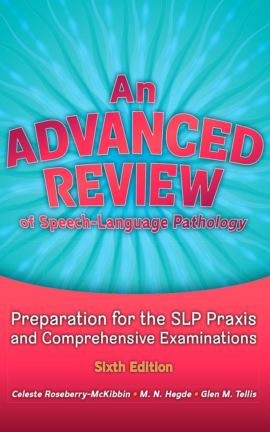 An Advanced Review of Speech–Language Pathology: Preparation for the ...