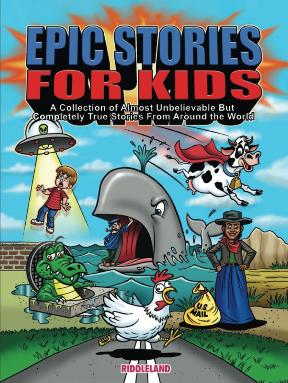 Epic Stories For Kids: A Collection of Almost Unbelievable But Complete ...