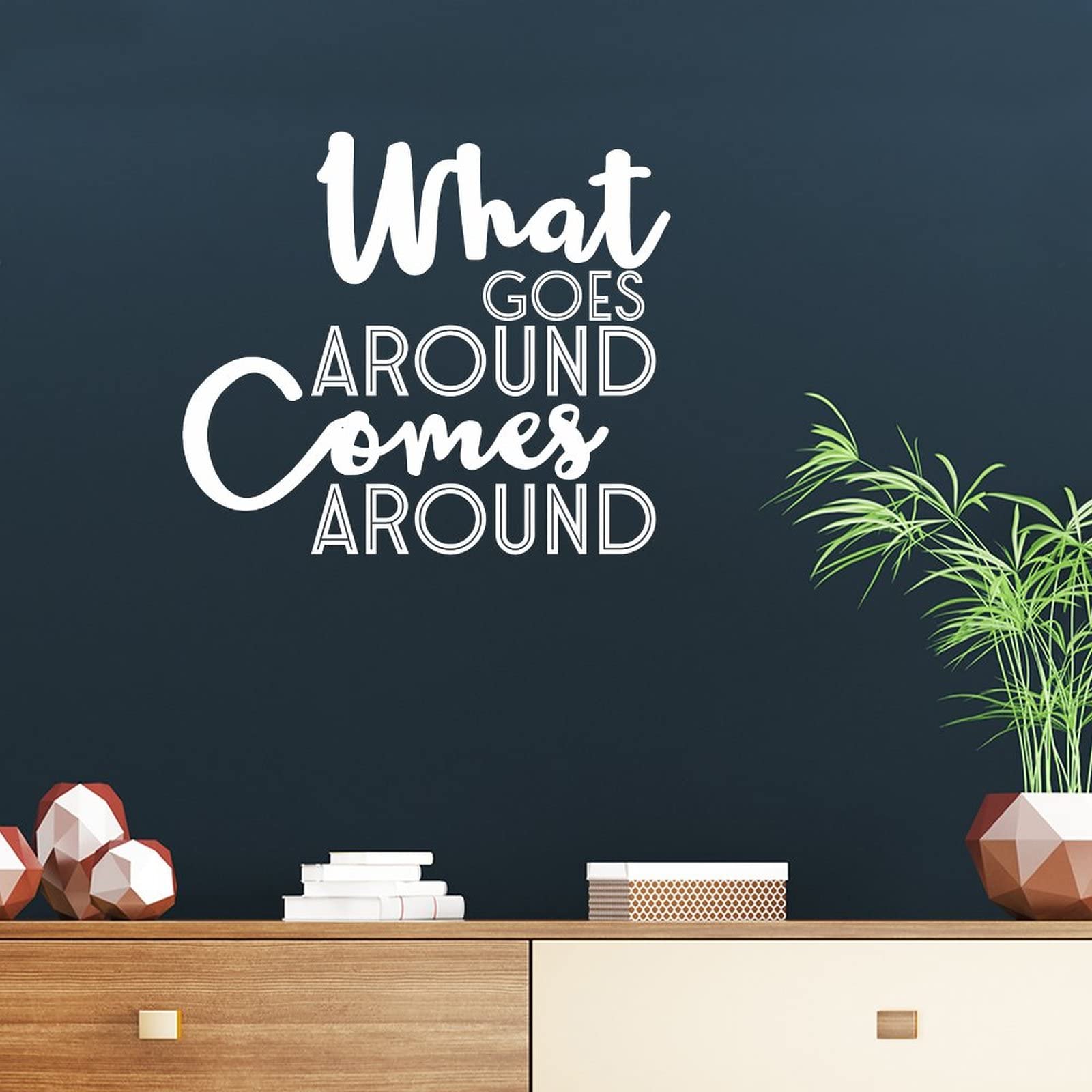 What Goes Around Comes Around Quotes
