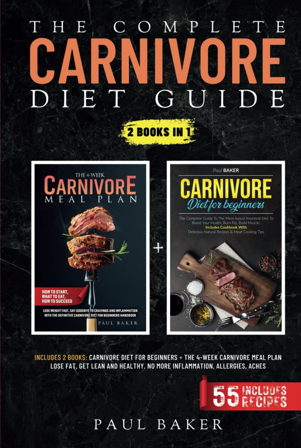 The Complete Carnivore Diet Guide: 2 Books in 1: Carnivore Diet For ...