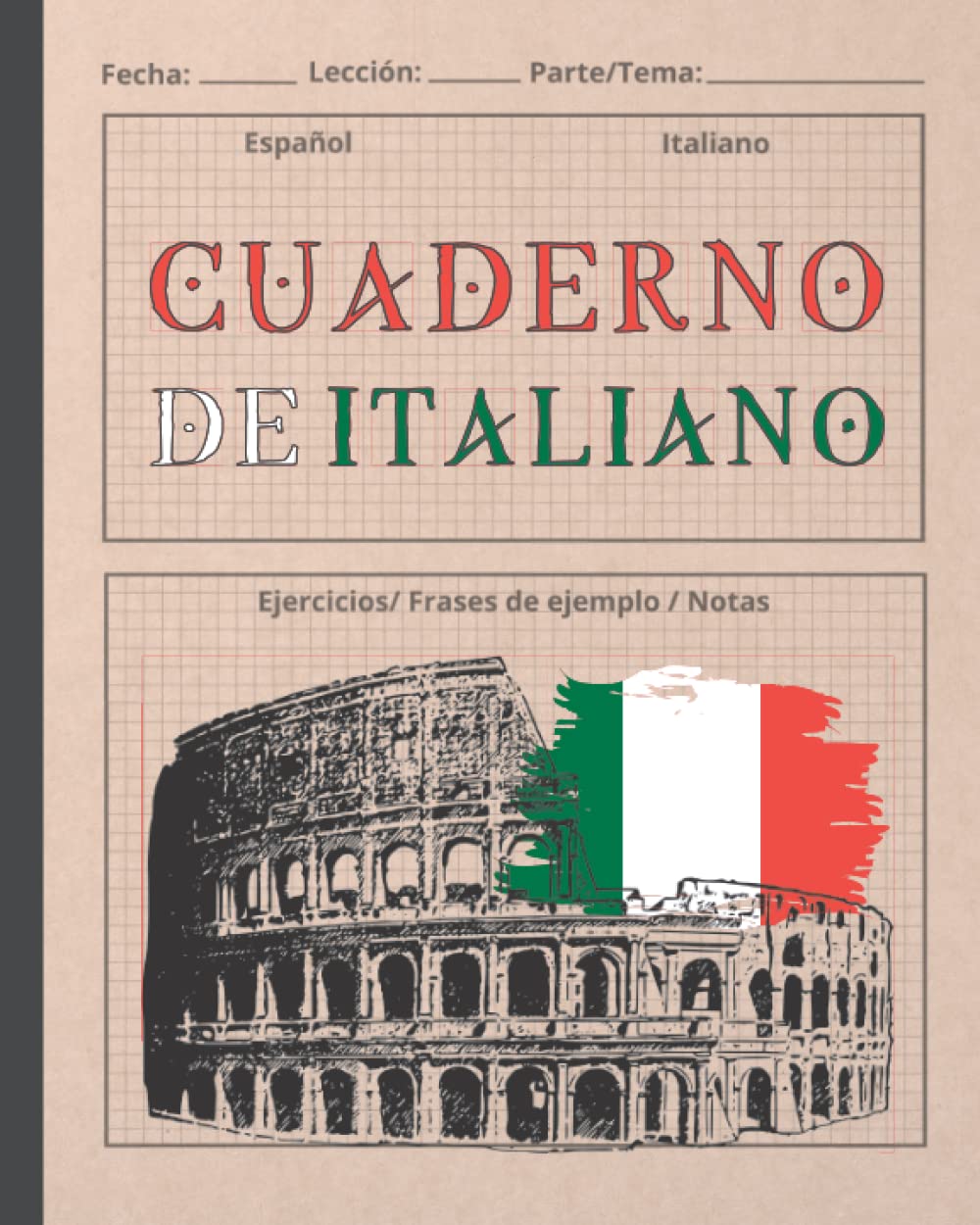 CUADERNO DE ITALIANO: Indicado para el aprendizaje de la lengua ...
