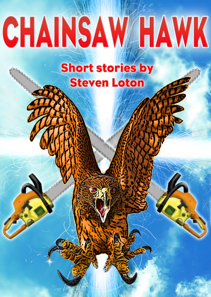 Amazon.com: Chainsaw Hawk - A funny collection of short stories eBook ...