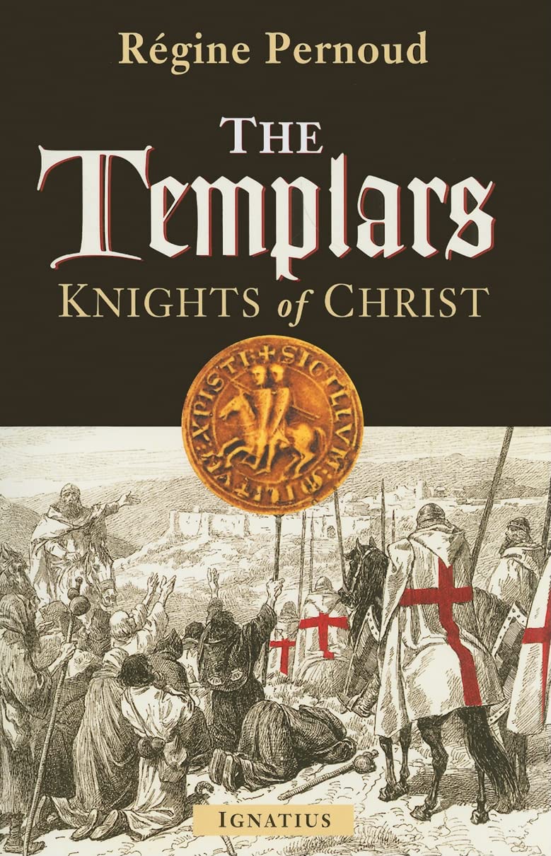 Templars: Knights of Christ: Taylor, Henry, Pernoud, Regine, Read ...