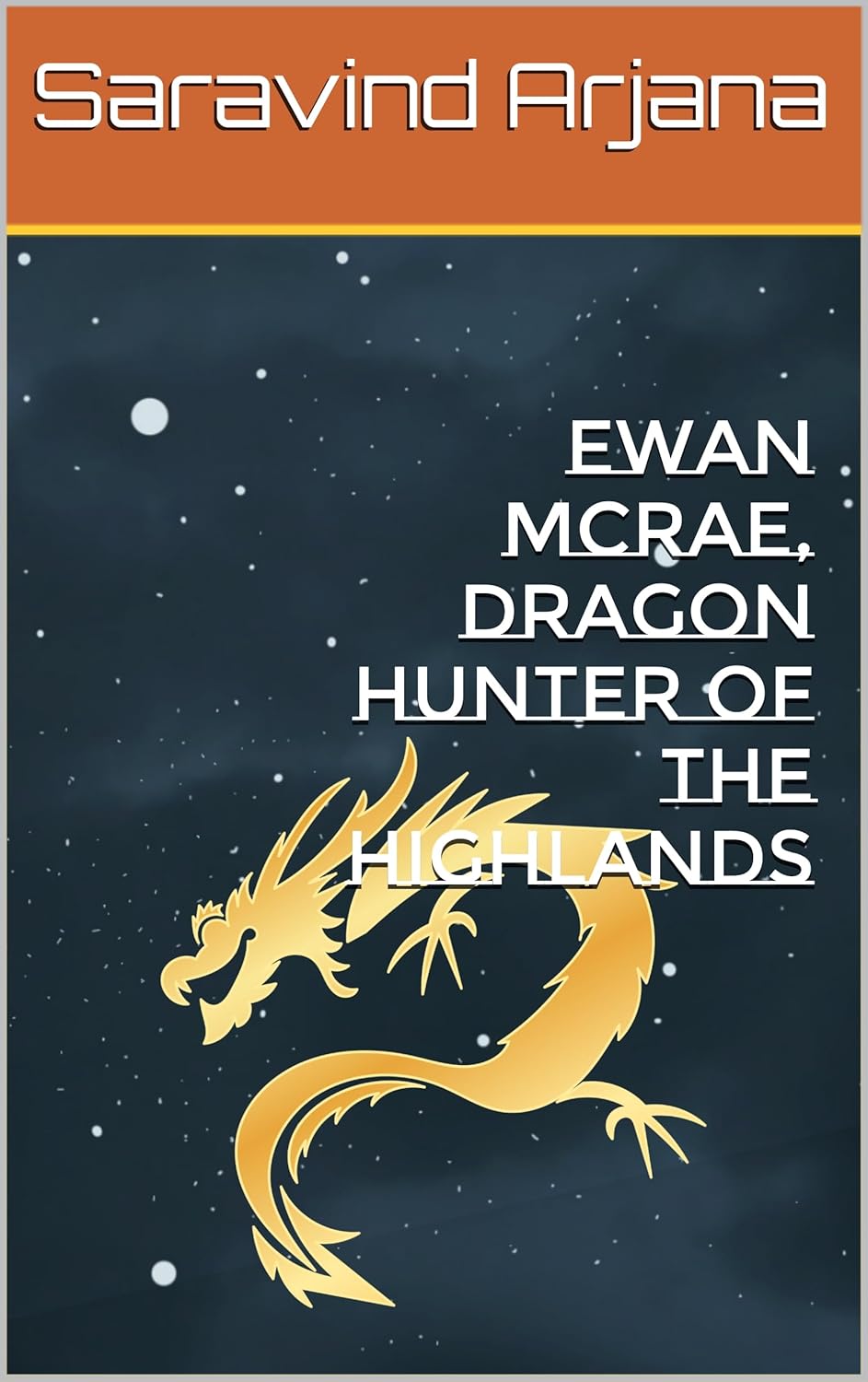 Ewan McRae, Dragon Hunter of the Highlands eBook : Arjana, Saravind: Amazon.com.au: Books