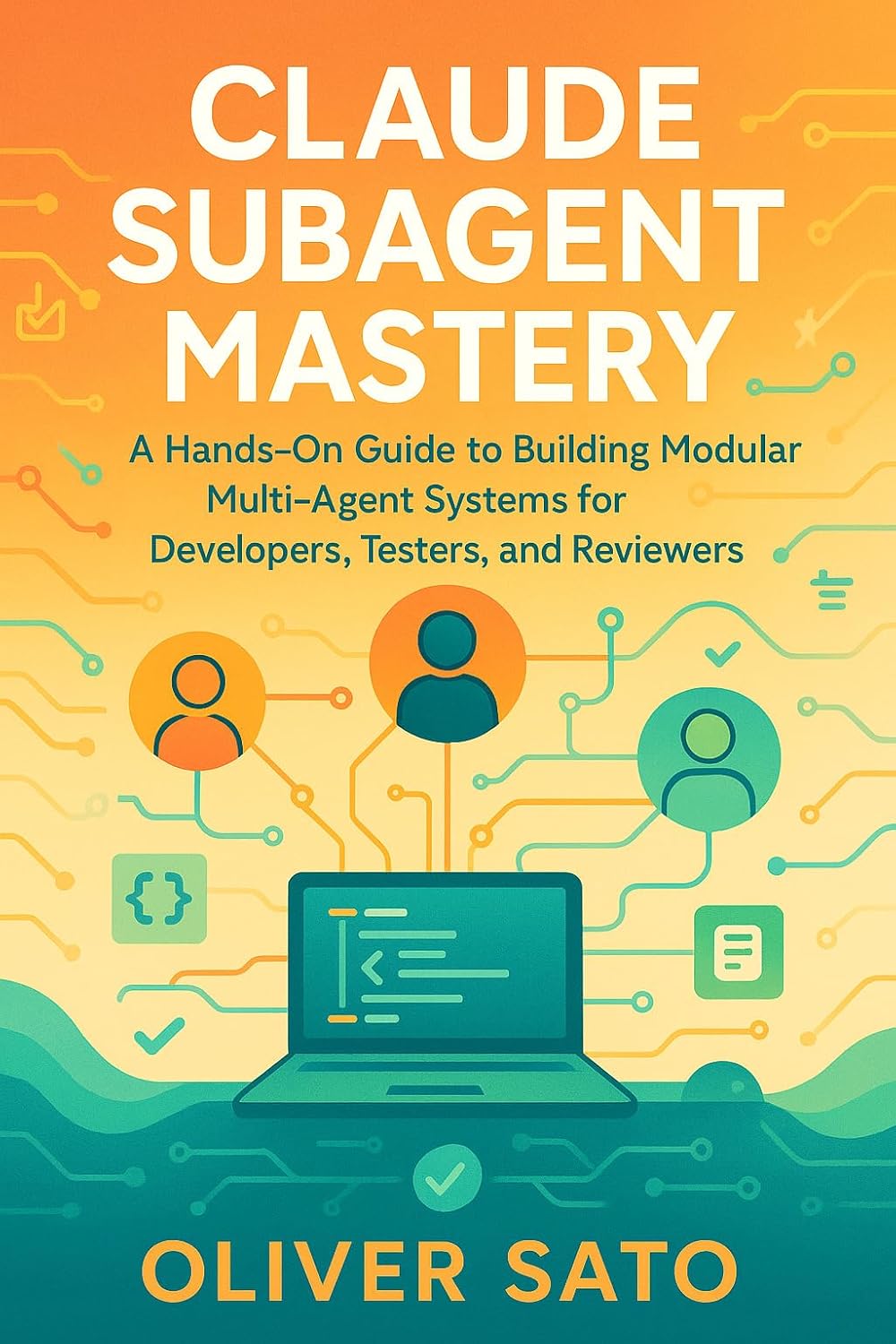 Claude Subagent Mastery: Hands-On Strategies for Building Scalable Multi-Agent Workflows in ...
