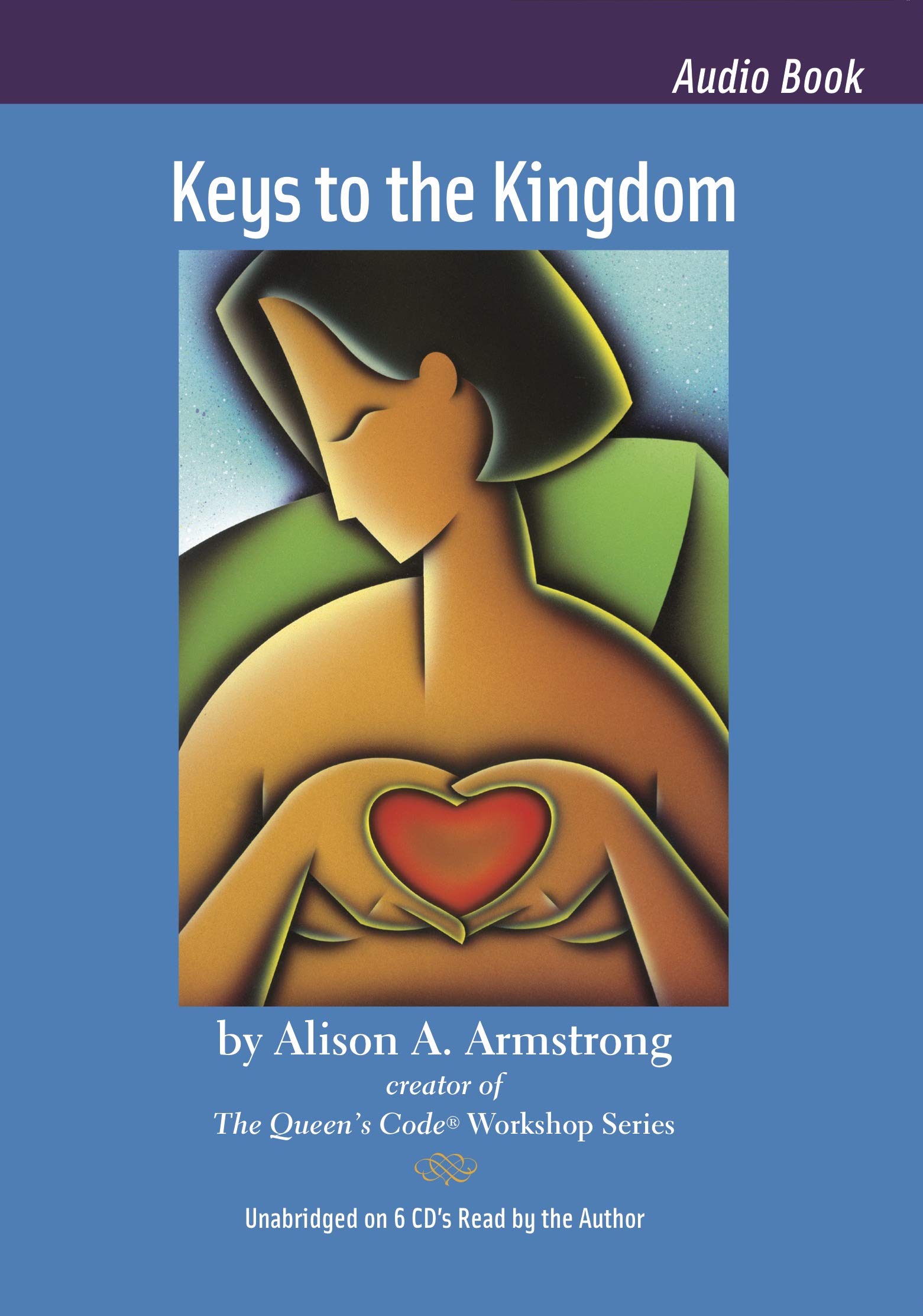 Keys to the Kingdom: Alison A. Armstrong, Al Polito, Jeff Koegel, Jeff ...