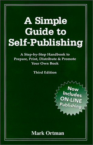 A Simple Guide to Self-Publishing: A Step-by-Step Handbook to Prepare ...