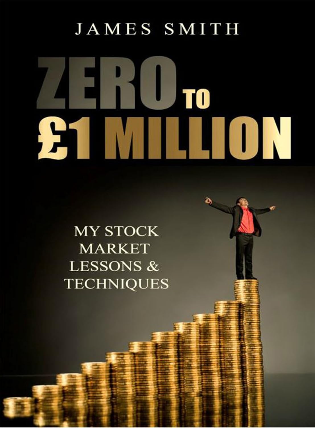 Amazon.com: Zero to £1 Million: My Stock Market Lessons and Techniques ...