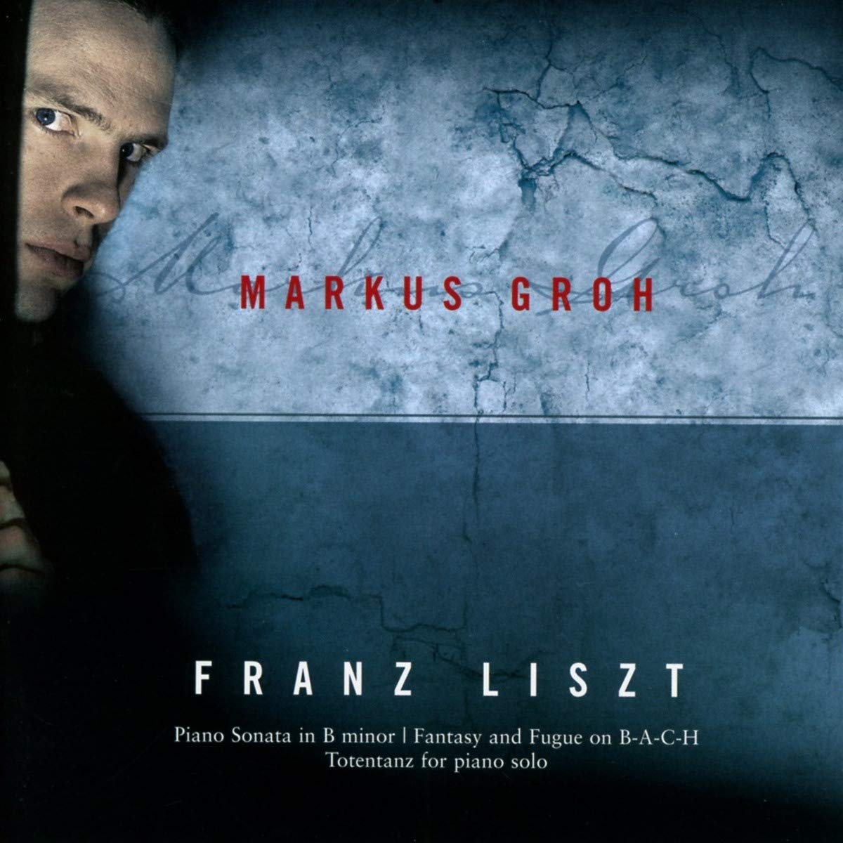 Markus Groh, F. Liszt, Franz Liszt, Markus Groh - Fantasy & Fugue on ...