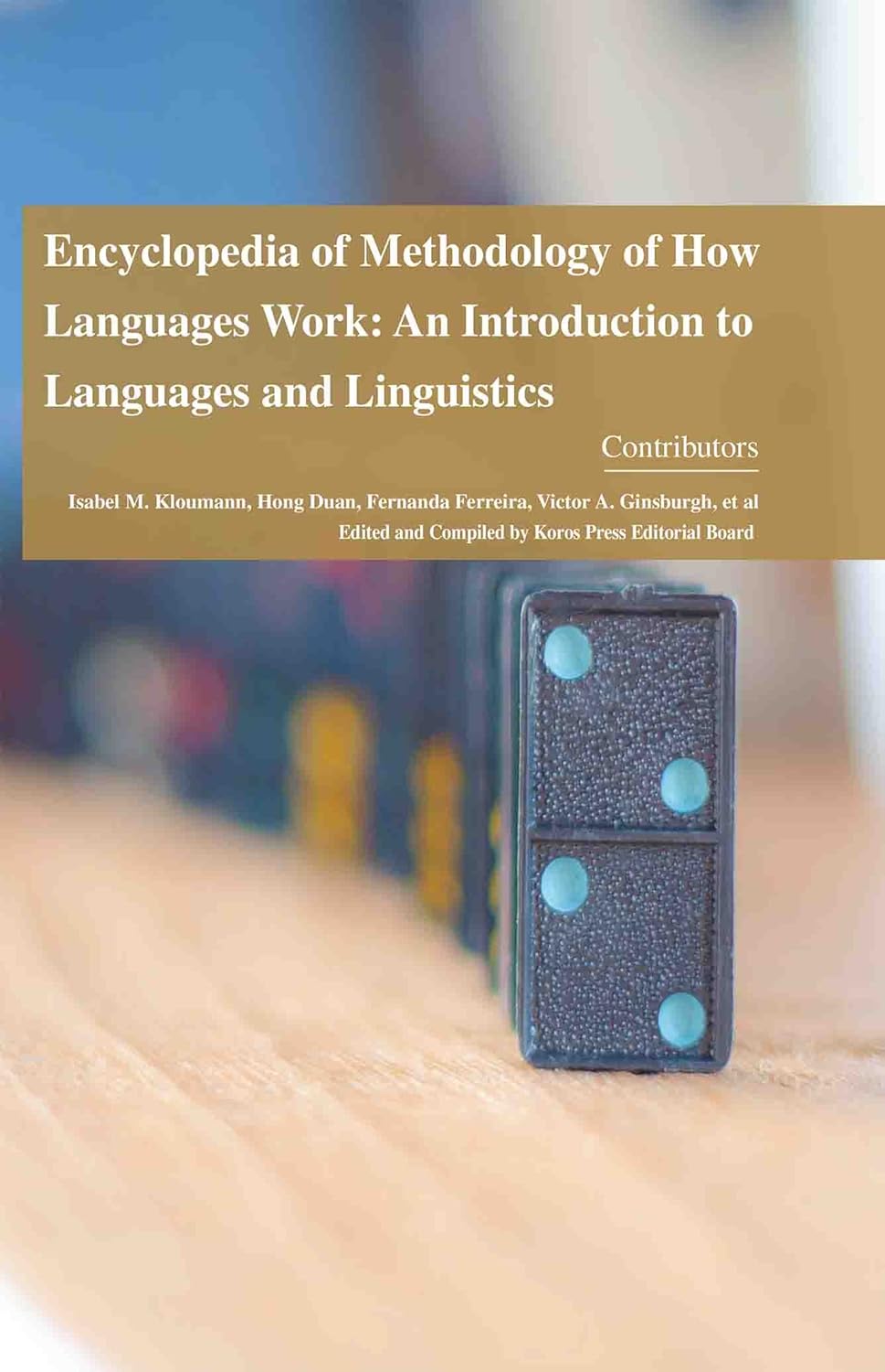 Encyclopaedia of Methodology of How Languages Work: An Introduction to ...