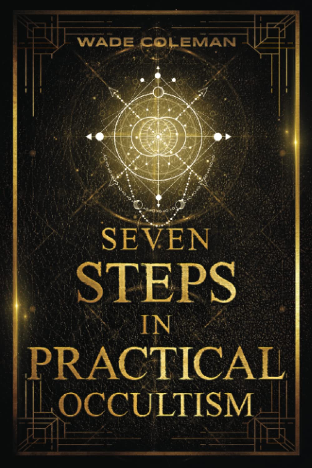 Amazon.com: Seven Steps in Practical Occultism: Law of Attraction ...