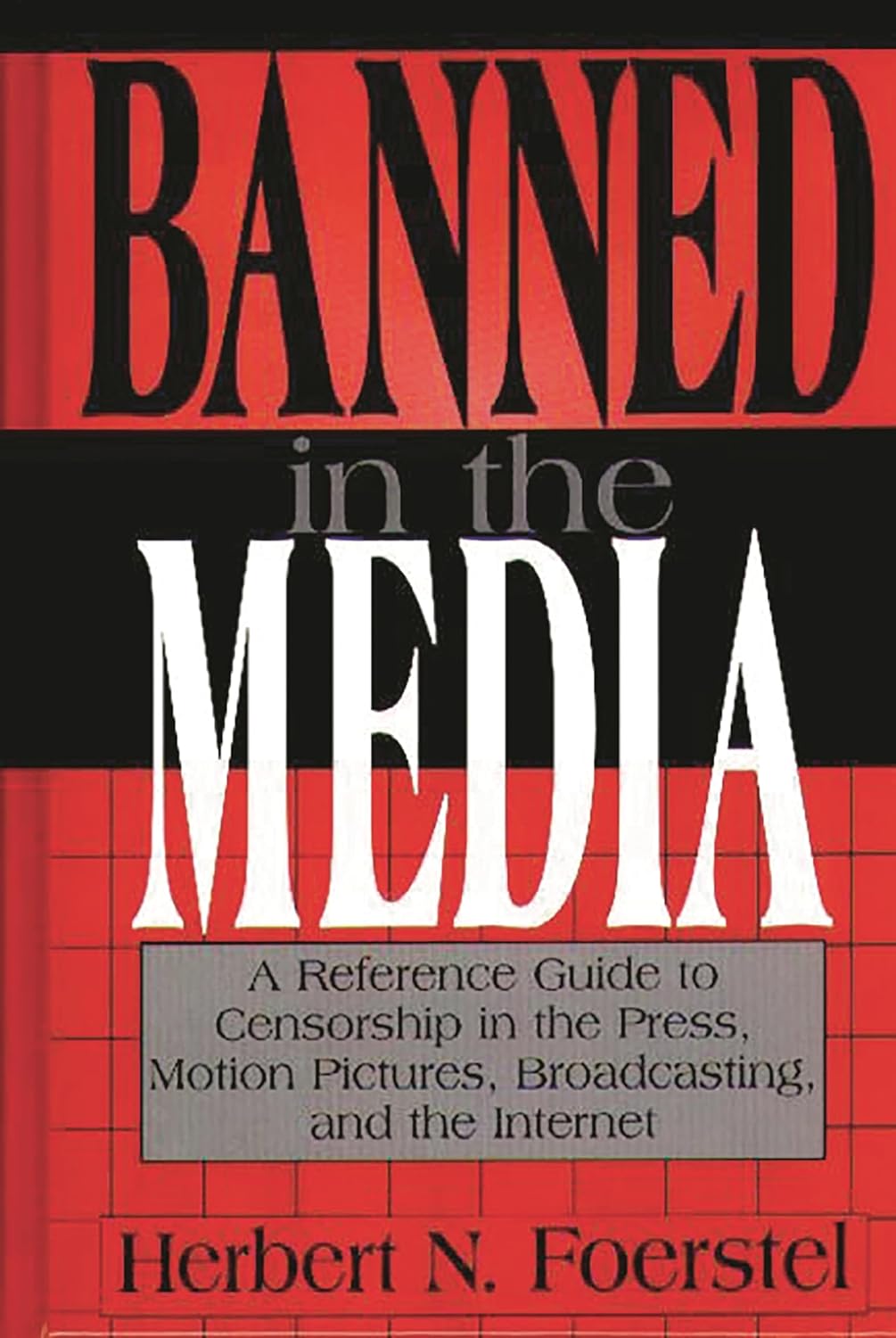 Amazon.com: Banned in the Media: A Reference Guide to Censorship in the ...