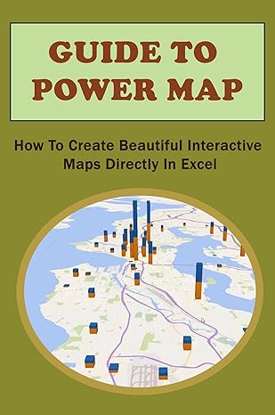 Guide To Power Map: How To Create Beautiful Interactive Maps Directly ...