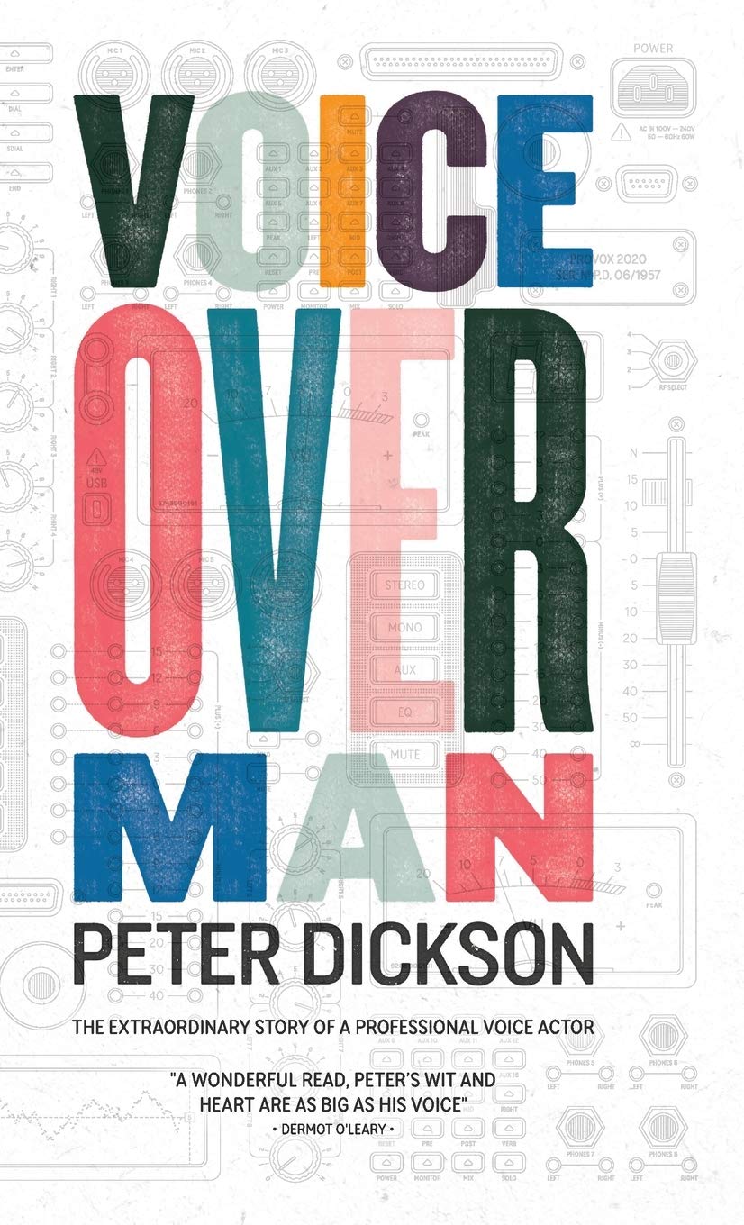 Voiceover Man: The Extraordinary Story Of A Professional Voice Actor ...