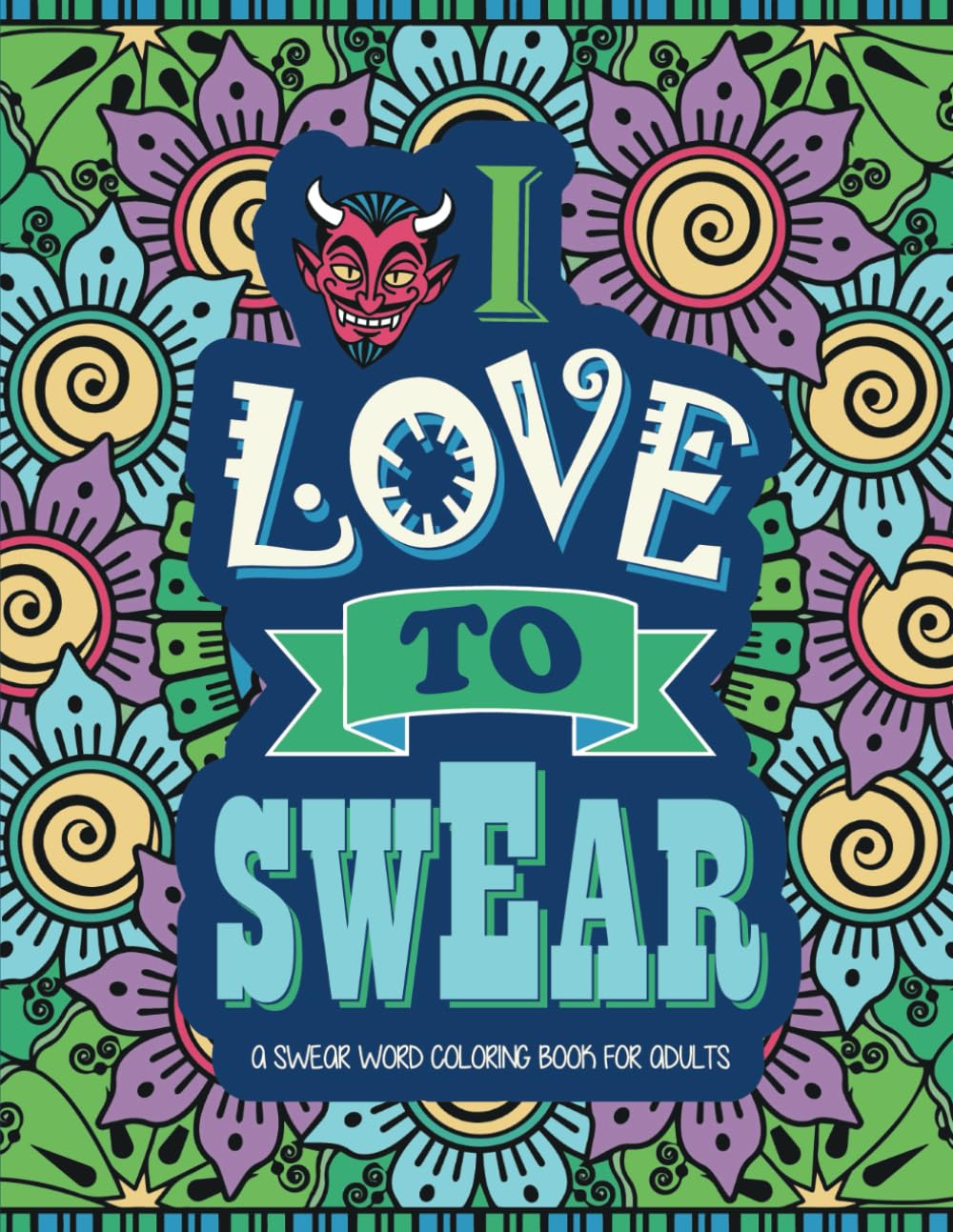 Amazon.com: A Swear Word Coloring Book for Adults (Swearing Coloring ...