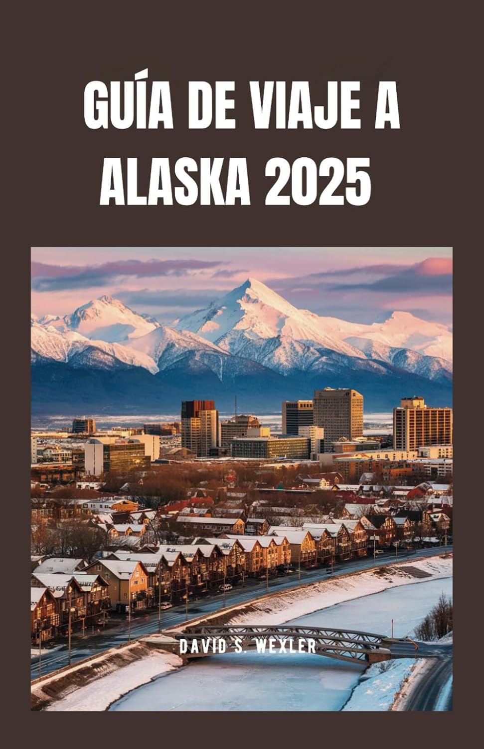 GUÍA DE VIAJE A ALASKA 2025: Explora el Paisajes majestuosos y culturas diversas de la joya del ...