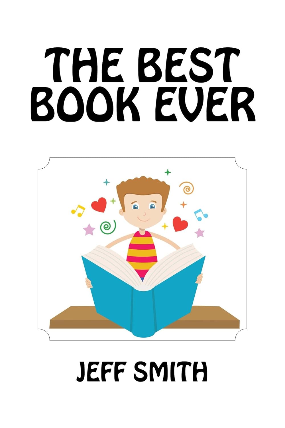 Amazon.com: The Best Book Ever eBook : Smith, Jeff: Kindle Store