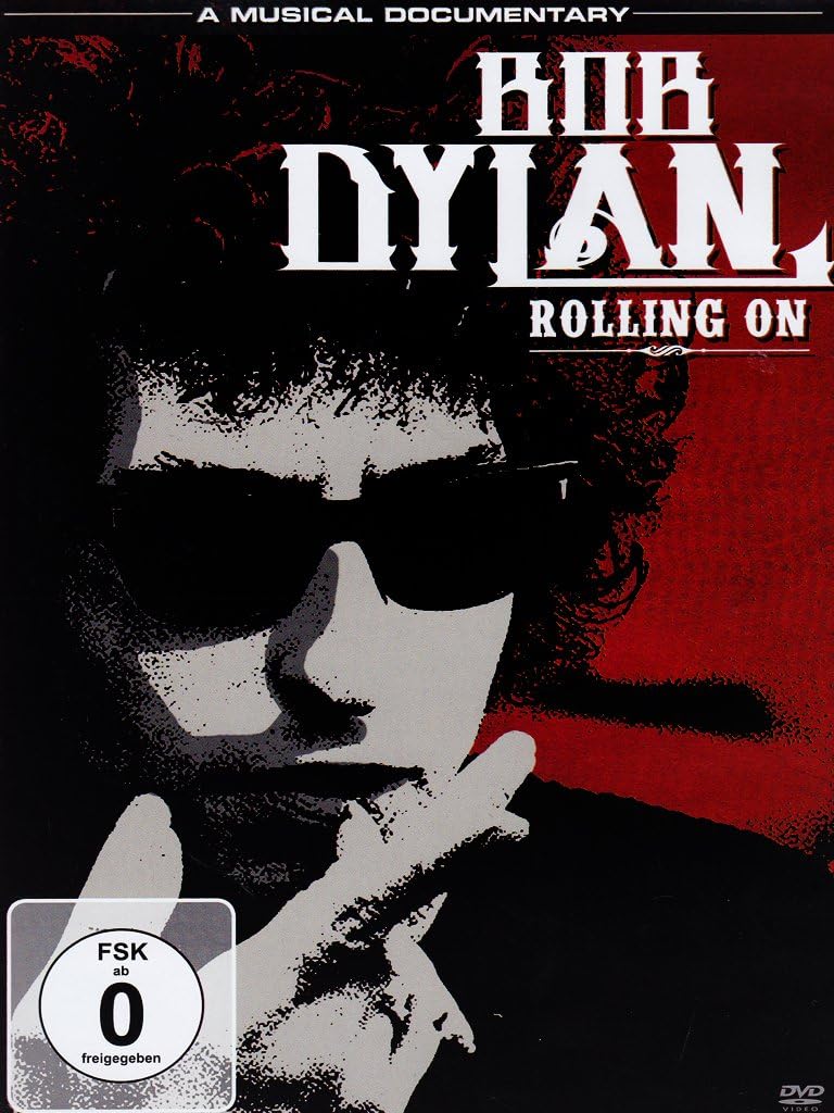 Bob Dylan -Rolling On [DVD] [2014]: Amazon.co.uk: Bob Dylan, Bob Dylan ...