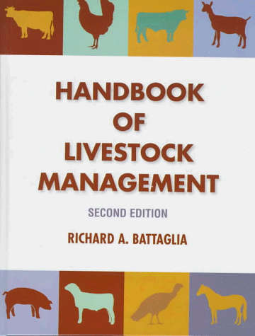 Handbook of Livestock Management: Ricahrd A. Battaglia: 9780132564137 ...