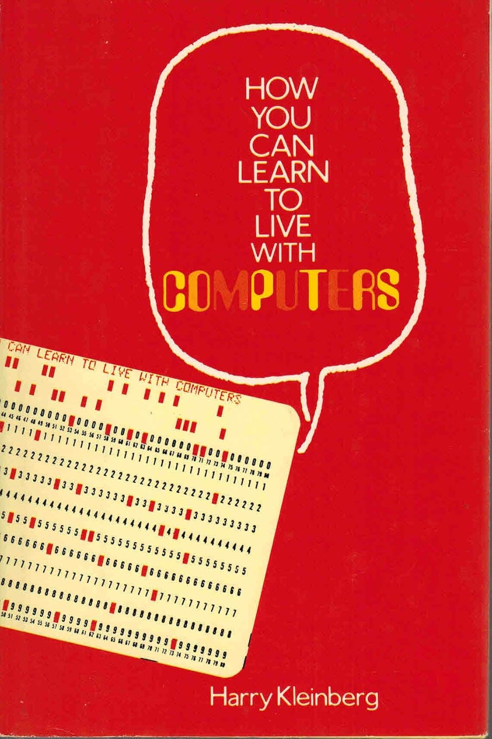 How you can learn to live with computers: Kleinberg, Harry ...