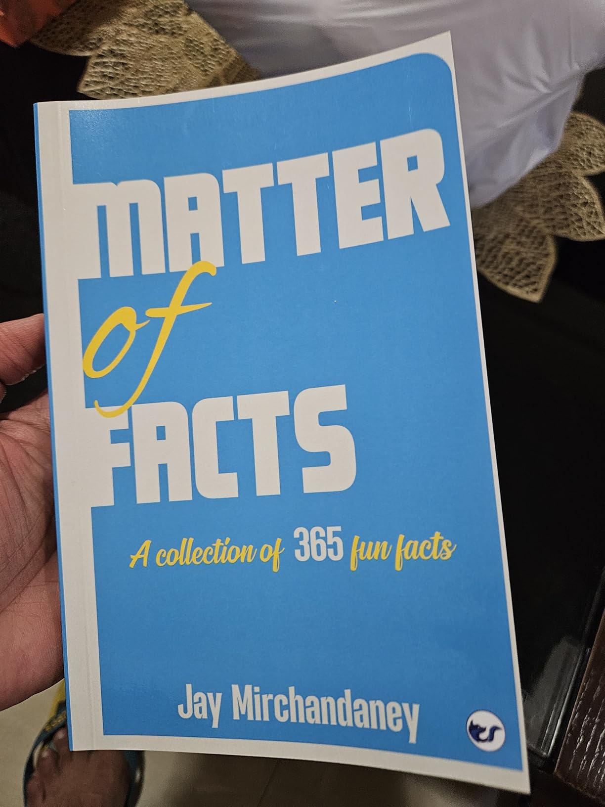 Matter of Facts: A collection of 365 fun facts : Jay Mirchandaney ...