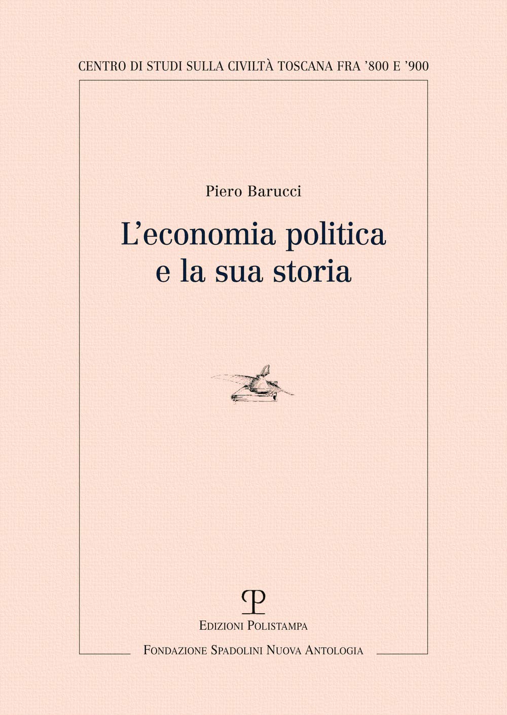 L'economia politica e la sua storia (Centro di studi sulla civilta ...