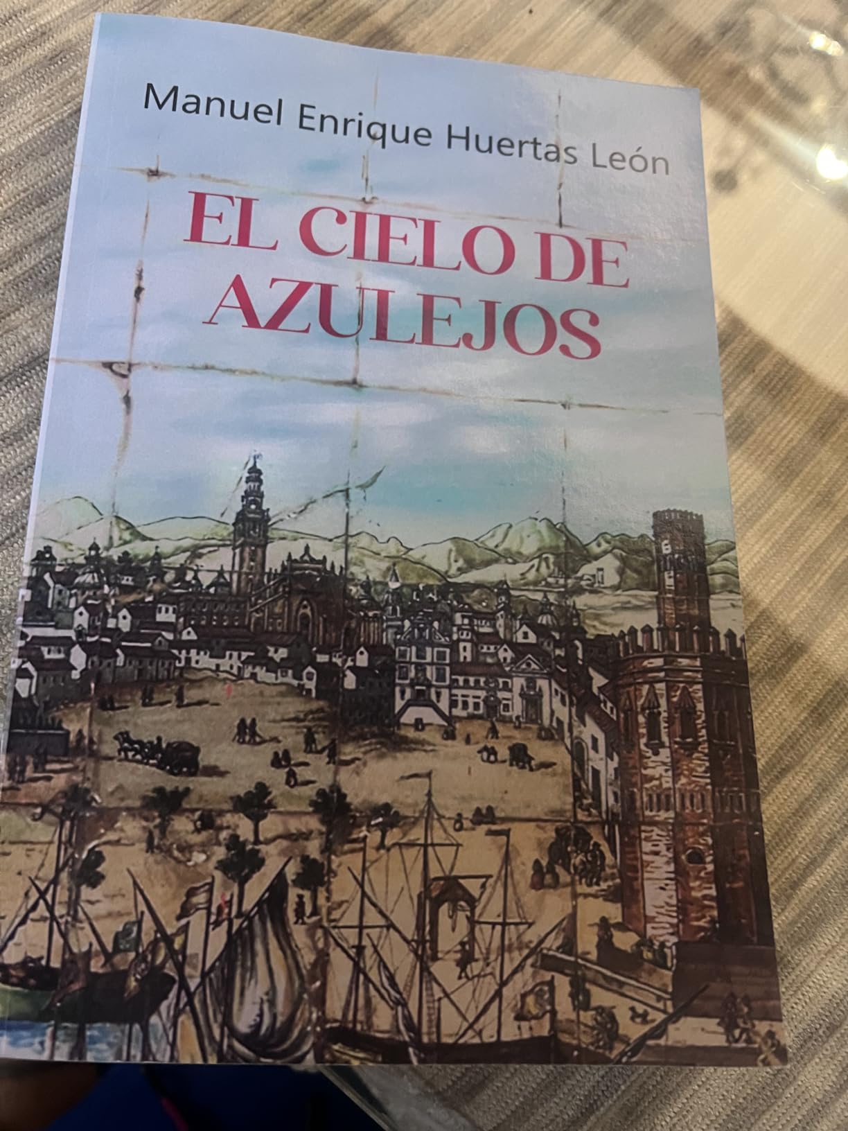 EL CIELO DE AZULEJOS : LEÓN, MANUEL ENRIQUE HUERTAS: Amazon.es: Libros