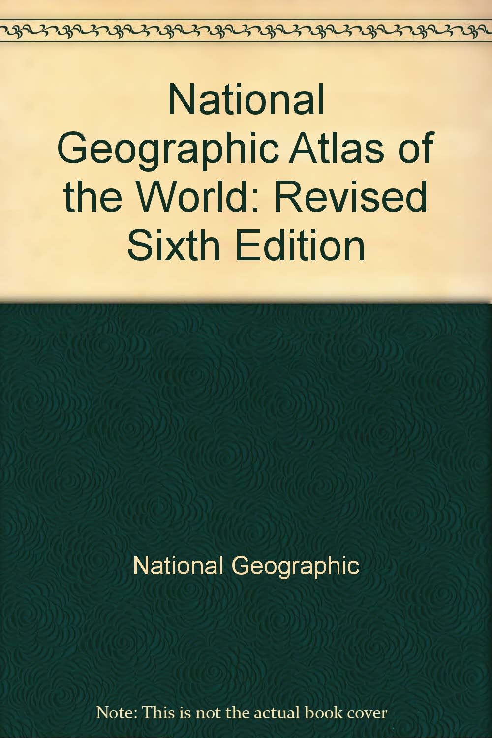National Geographic Atlas of the World: Sixth Edition: National ...