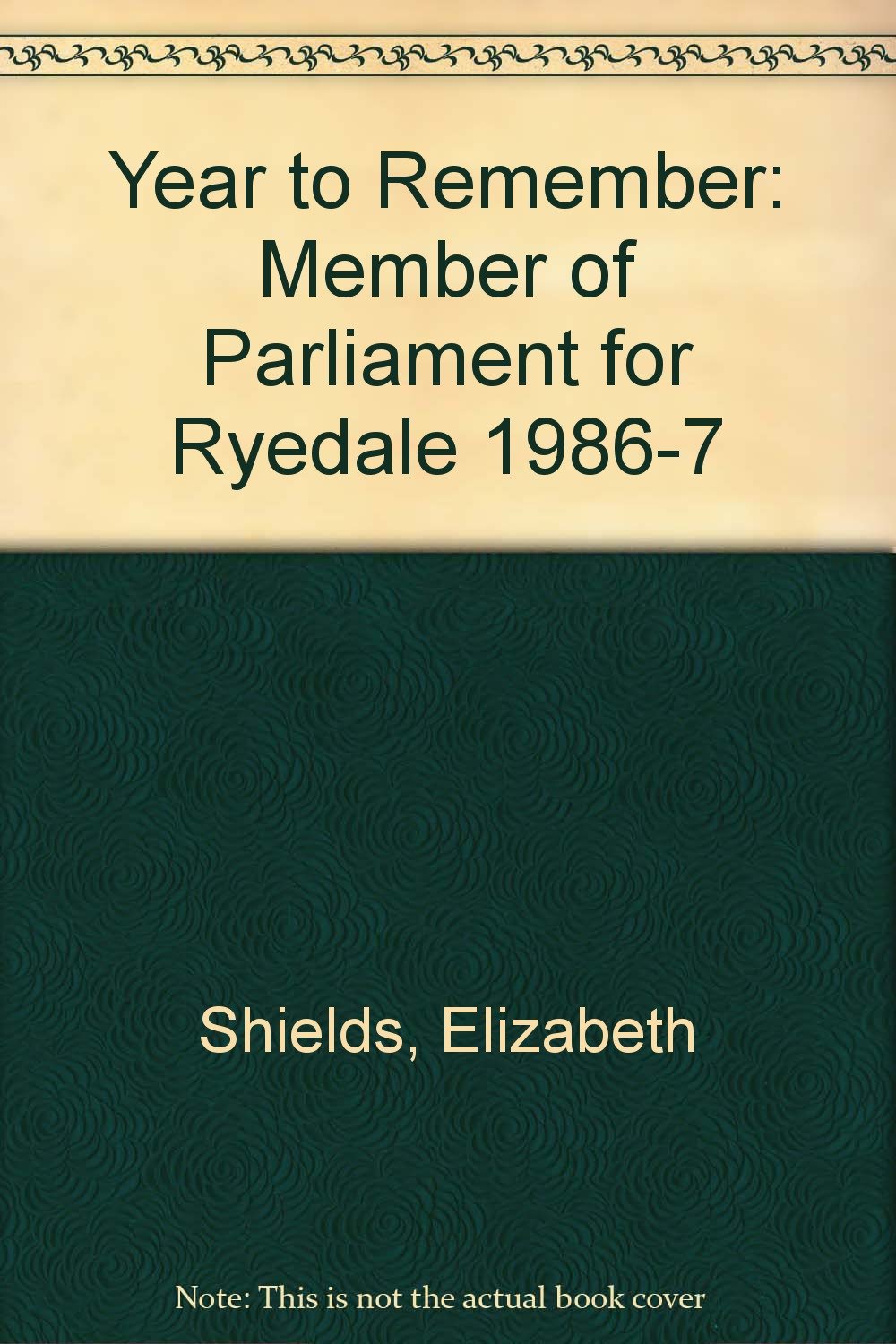 Year to Remember: Member of Parliament for Ryedale 1986-7: Elizabeth ...