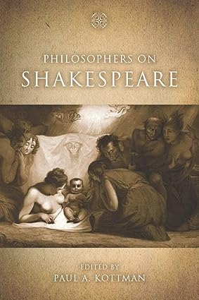 Amazon.com: Philosophers on Shakespeare: 9780804759205: Kottman, Paul A ...
