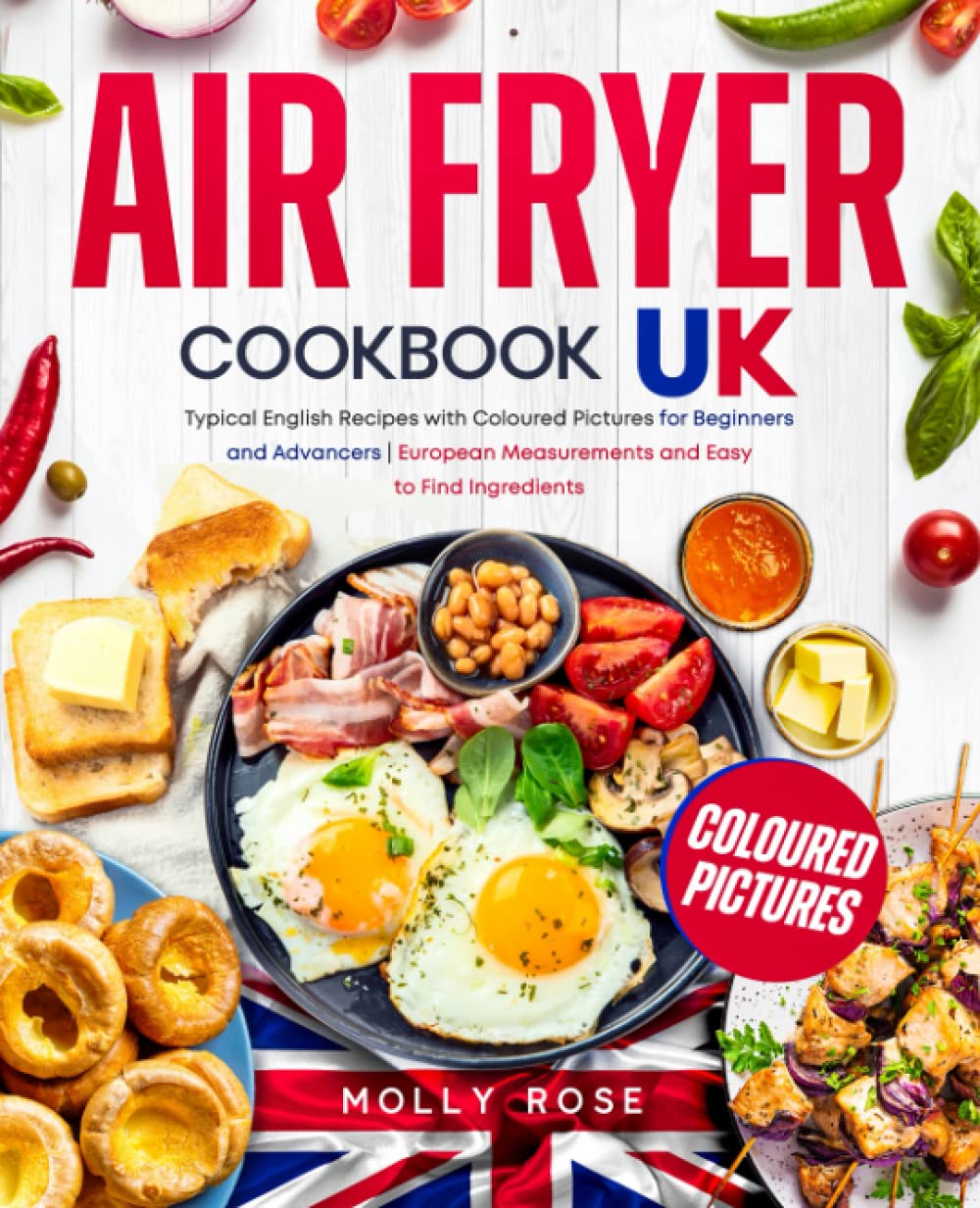 Air Fryer Cookbook UK: Typical English Recipes with Coloured Pictures ...