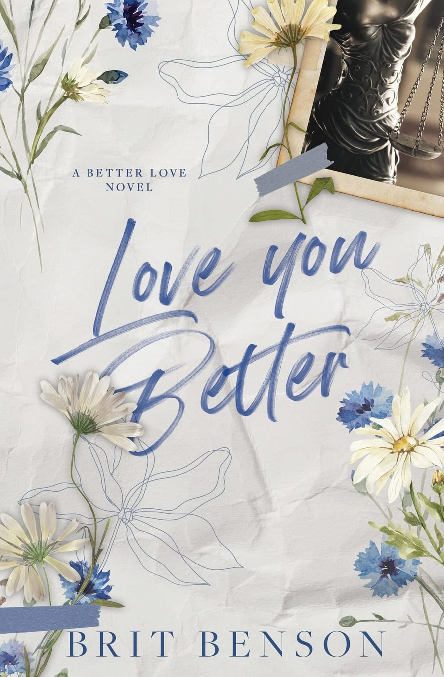 Love You Better: Alternative Cover Edition (Better Love): Benson, Brit: 9798986051673: Amazon ...