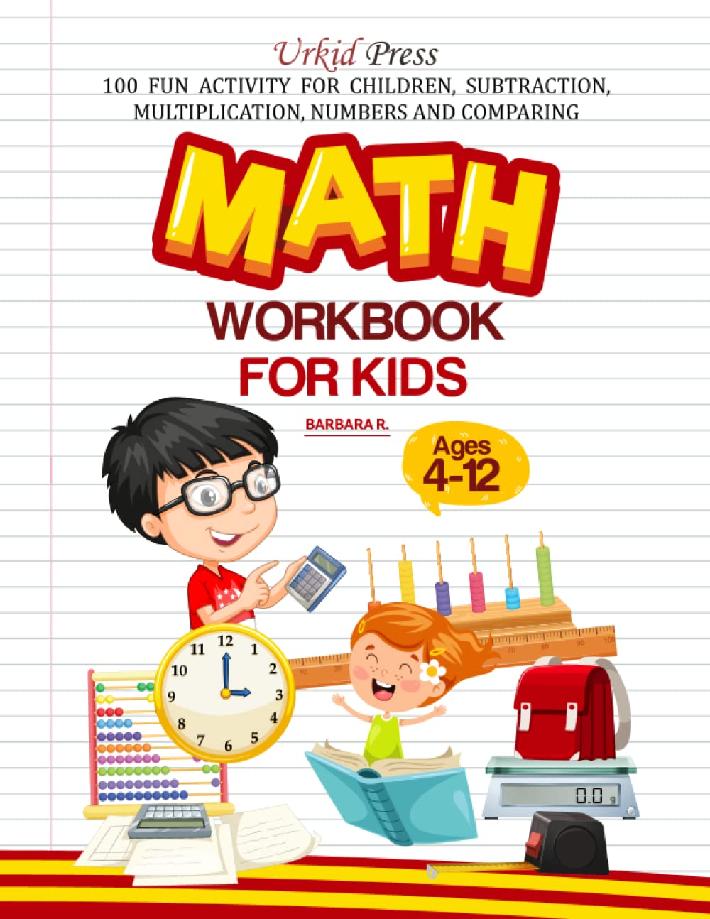 Math Workbook for Kids Ages 4-12: 100 Fun Activities for Children ...